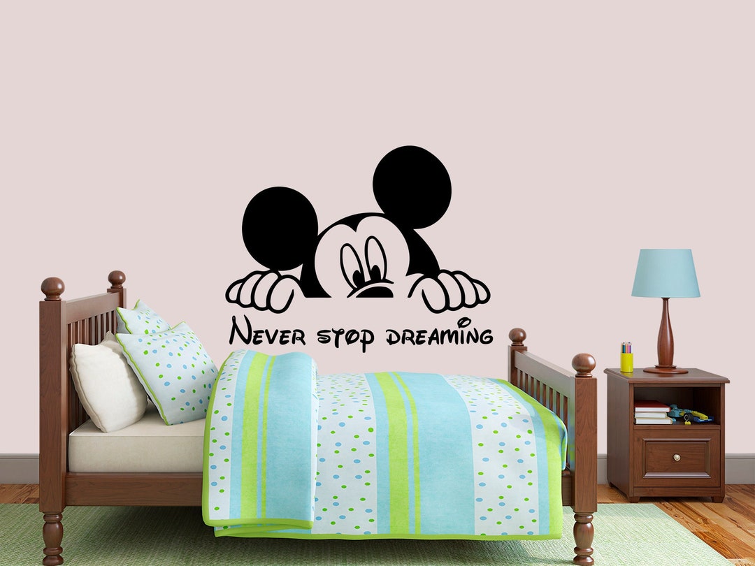 Mickey Mouse Decal Mickey Vinyl Stickers Never Stop Dreaming Nursery ...