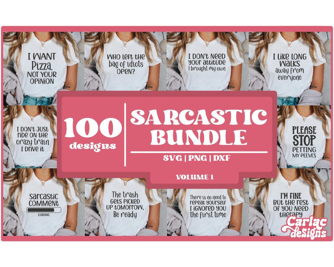 Sarcastic Svg, Funny Svg, Funny Shirt Svg, Snarky Svg, Mega SVG Bundle ...