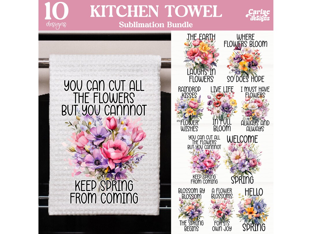 Kitchen Towel Sublimation, Spring Kitchen Towel, Tea Towel Sublimation ...