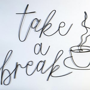 Take a Break Wire Wall Art Iron Wire Wall Decoration With or Without ...