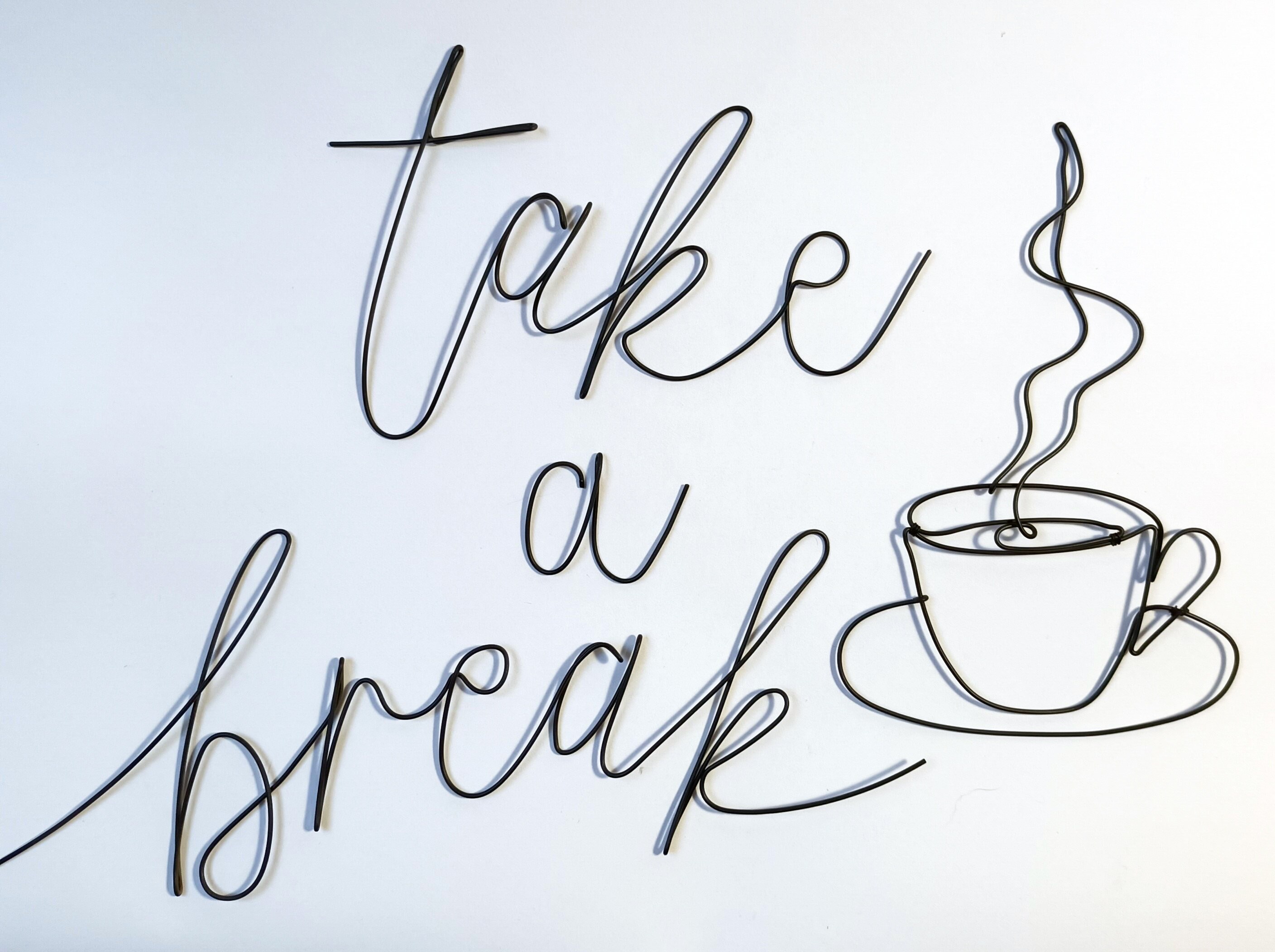 Take a Break Wire Wall Art - Iron Wire Sign Decoration With or Without ...