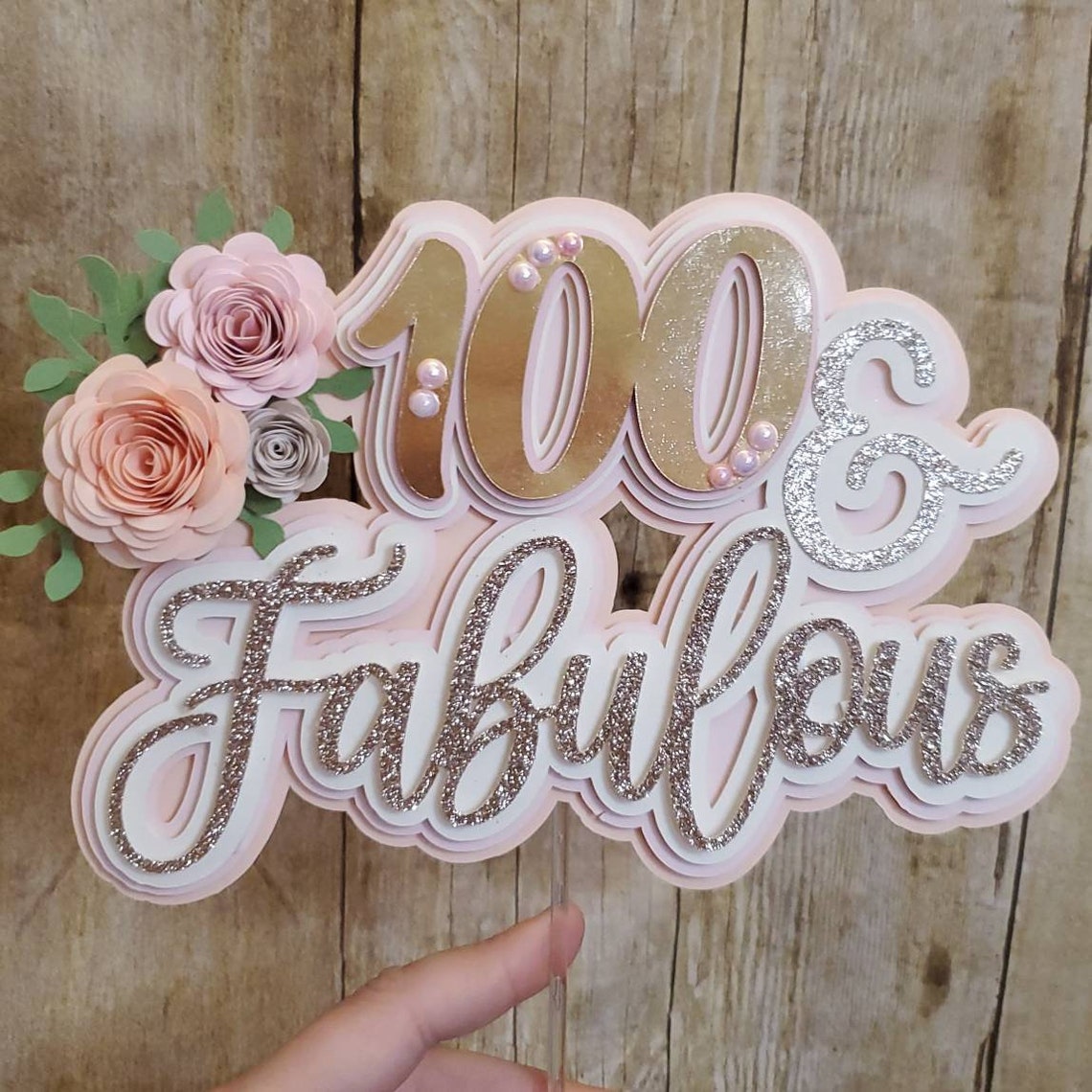 100 Cake Topper/ Floral Cake Topper/ 100 and Fabulous Cake - Etsy