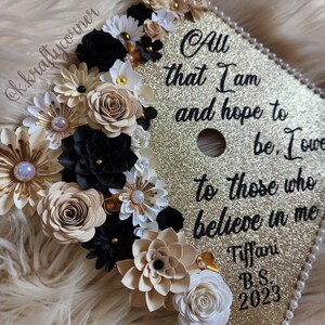 All That I Am Graduation Cap Toppers/ Flower Graduation Cap/ Glitter ...