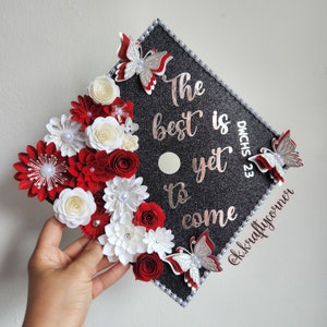 The Best is yet to Come Graduation Cap Toppers/ Flower Graduation Cap ...