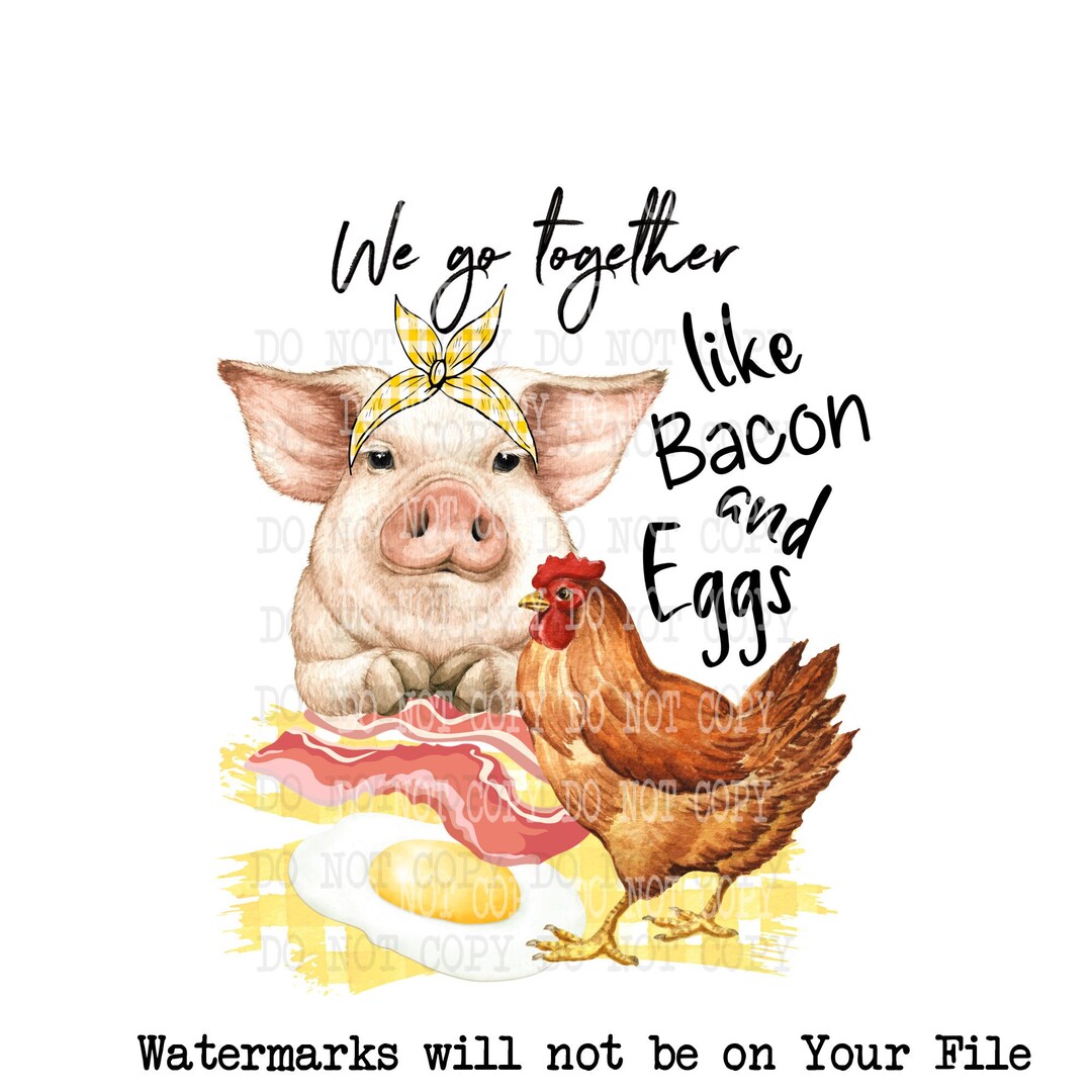 We Go Together Png, Digital Download, Bacon and Eggs, Sublimation ...