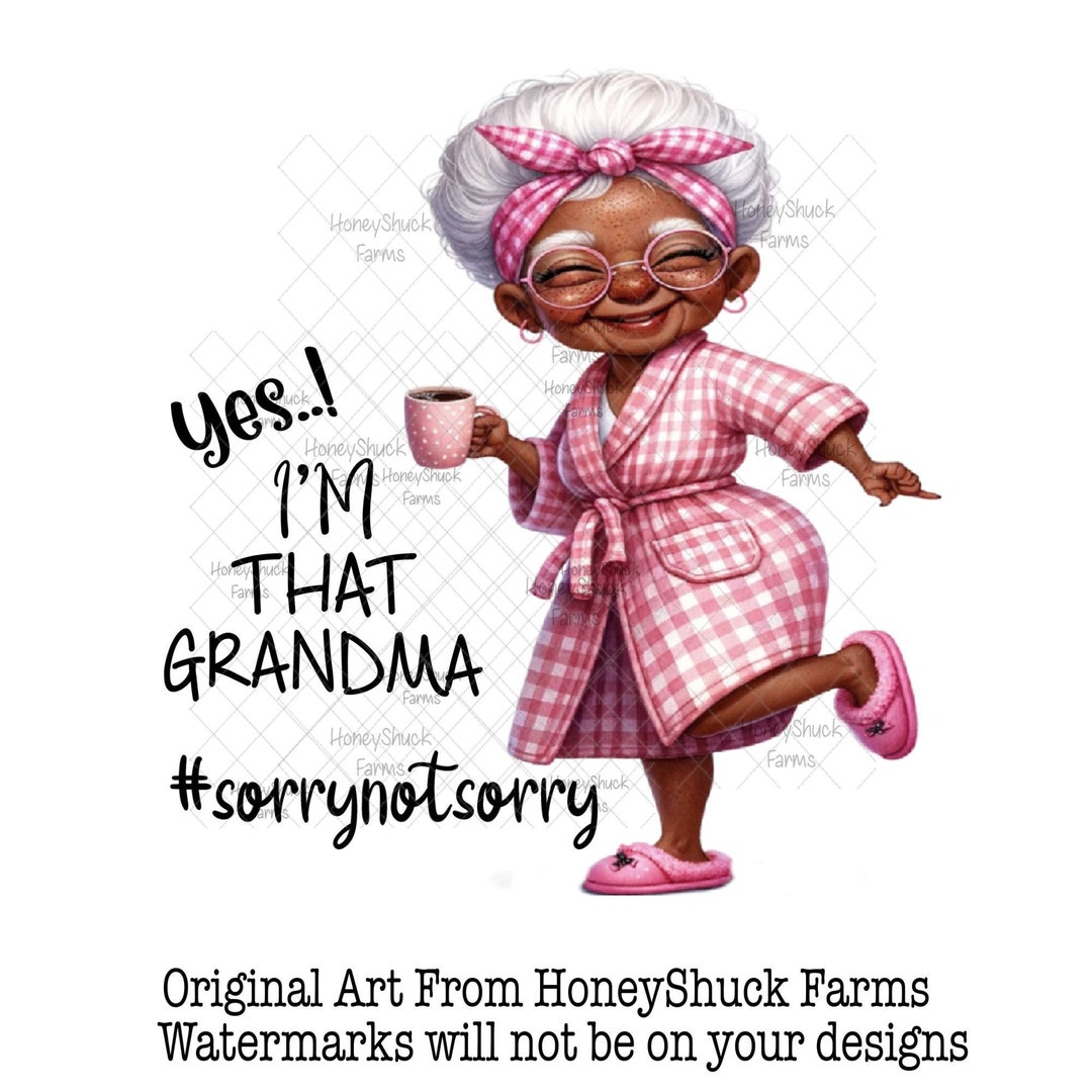 Funny Black Grandma PNG: Sassy Granny Sublimation Design (digital ...