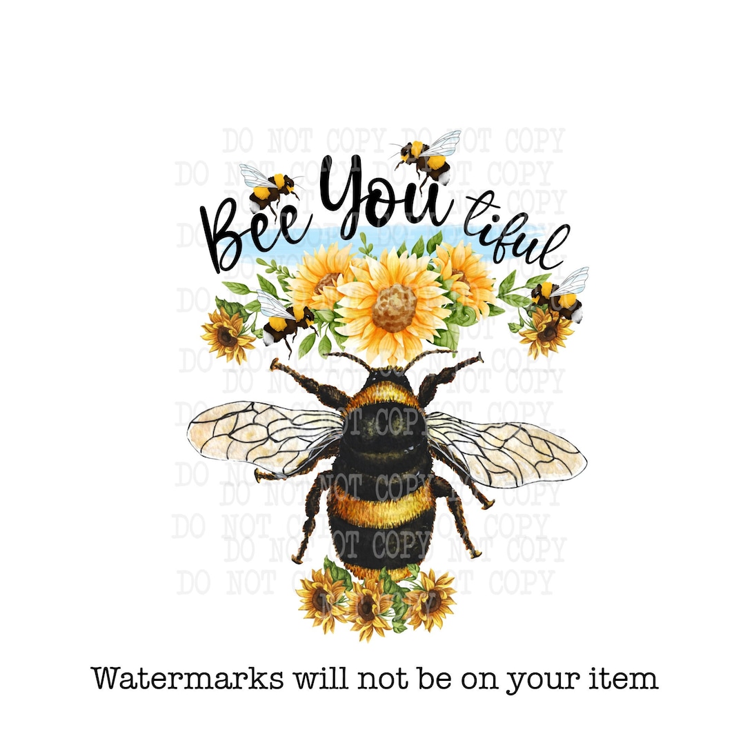 Bee You Png, Bee You Tiful, Sublimation Design, PNG Files, Digital ...