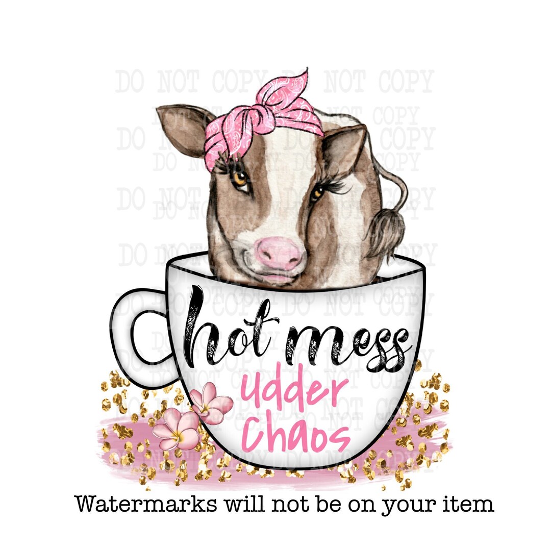 Hot Mess, Funny Cow Png, Digital Design Download, Cow Png, Sublimation ...