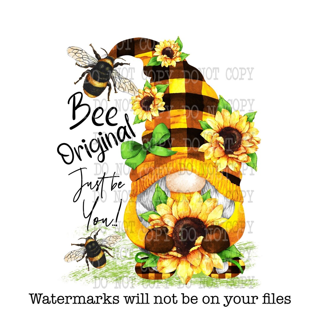 Be Original, Sunflower Bee Gnomes PNG, Digital Download, Gnome Png ...