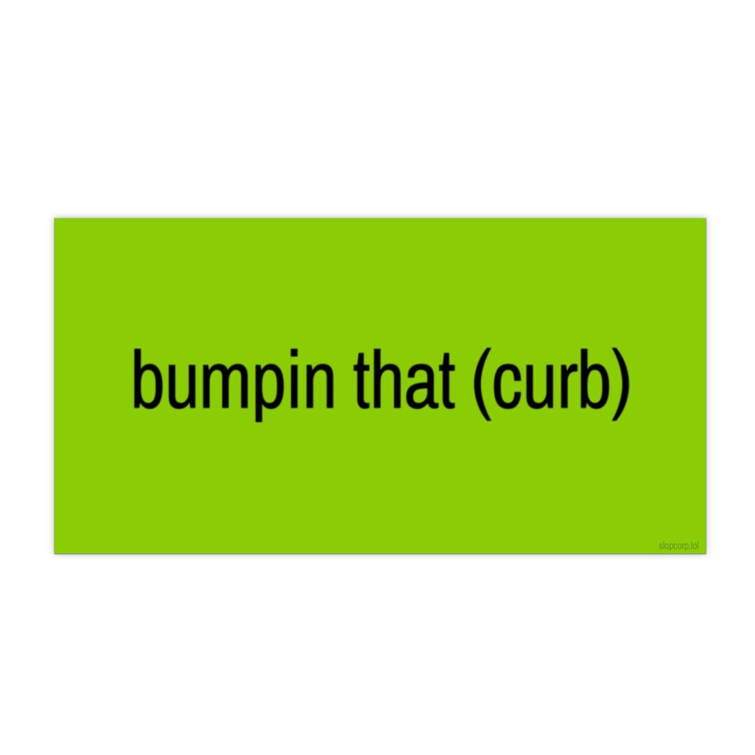 Charli Xcx Bumpin That Curb Bumper Sticker Brat so Julia - Etsy