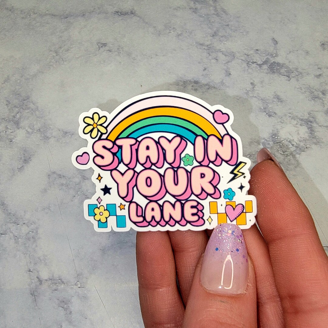 Stay in Your Lane Snarky Stickers, Die Cut Sticker, Laptop Sticker ...