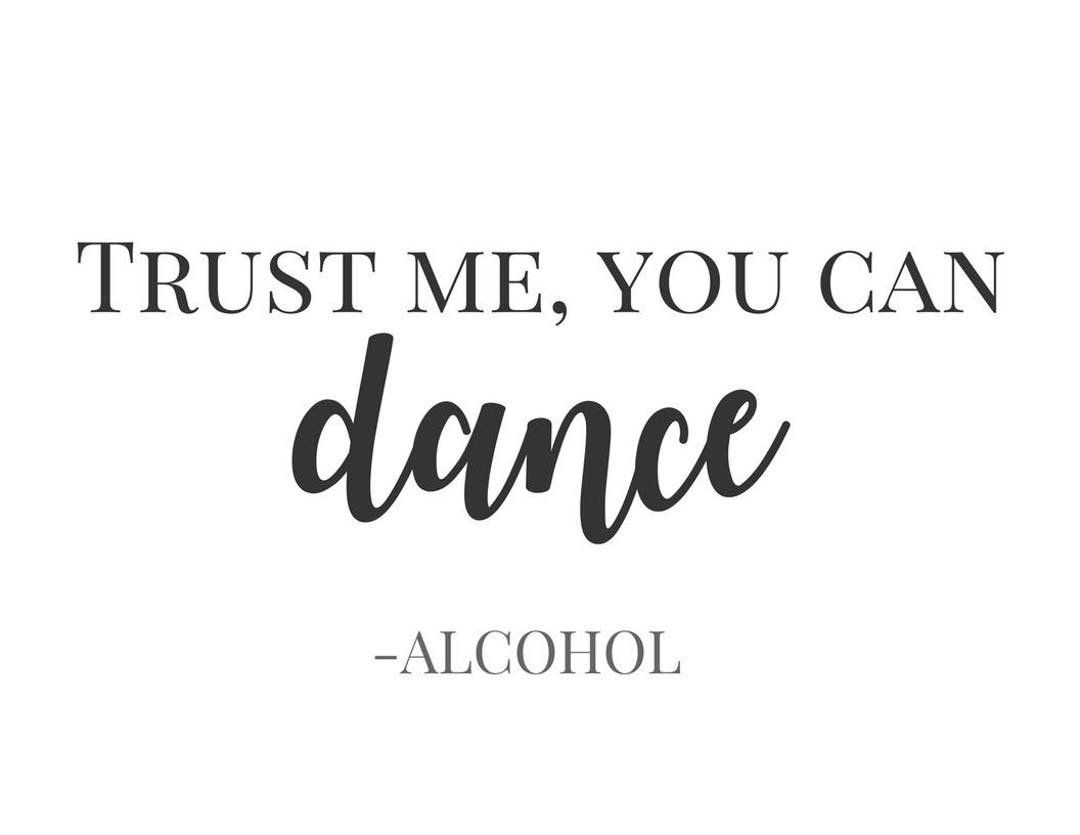 Bar Sign - Trust Me, You Can Dance - Etsy