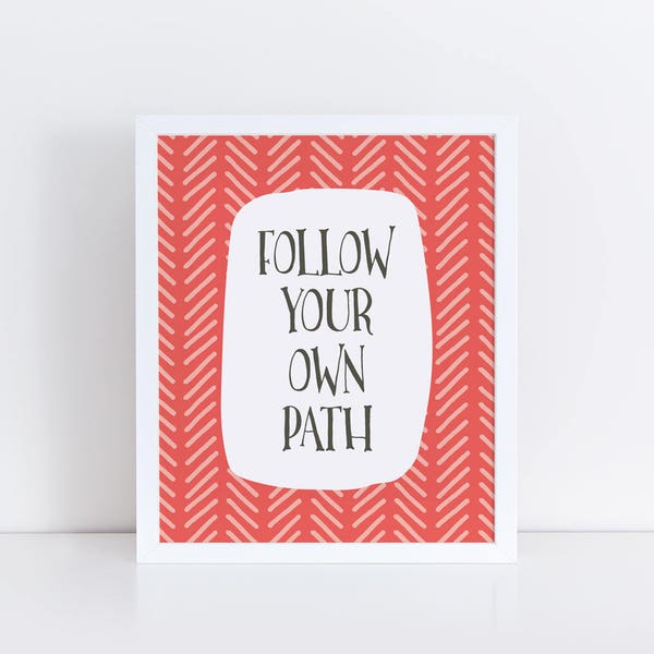 Follow Your Own Path - Etsy