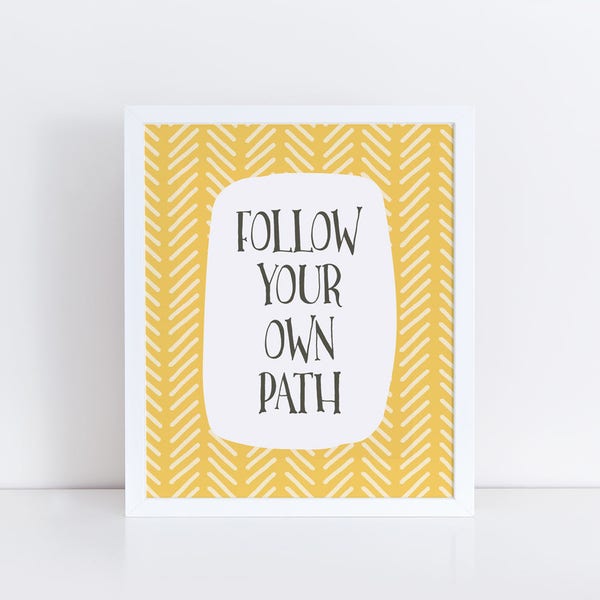 Follow Your Own Path - Etsy