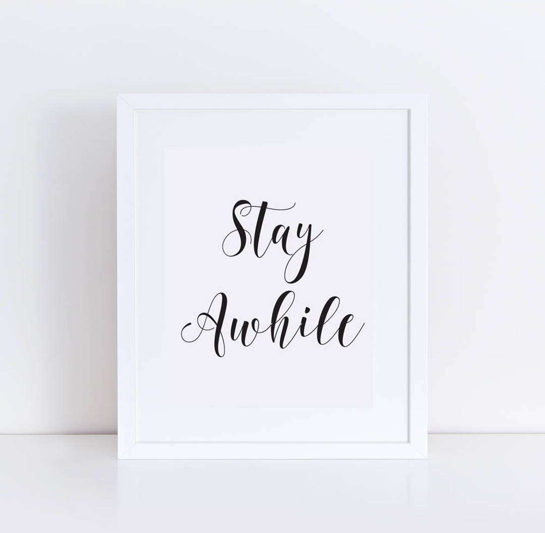 Stay Awhile Wall Print / Printable Home Decor Art Print / Typographic ...