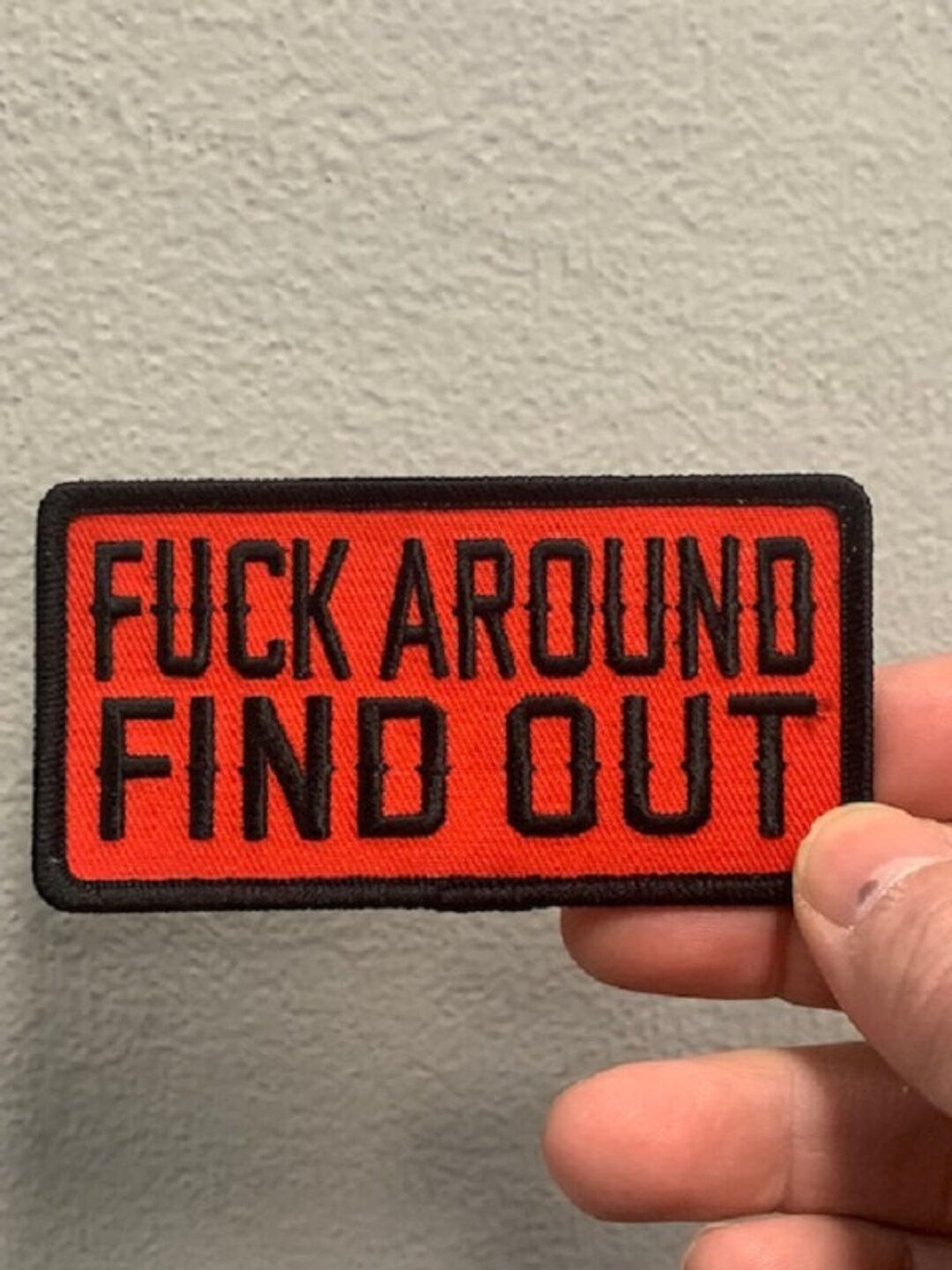 Fuck Around Find Out Patch - Etsy