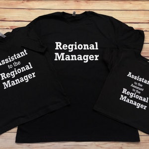 Assistant to the Regional Manager Shirt/assistant to the Assistant to ...