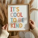 It's Cool to Be Kind Poster, Playroom Classroom Wall Decor, Positive ...
