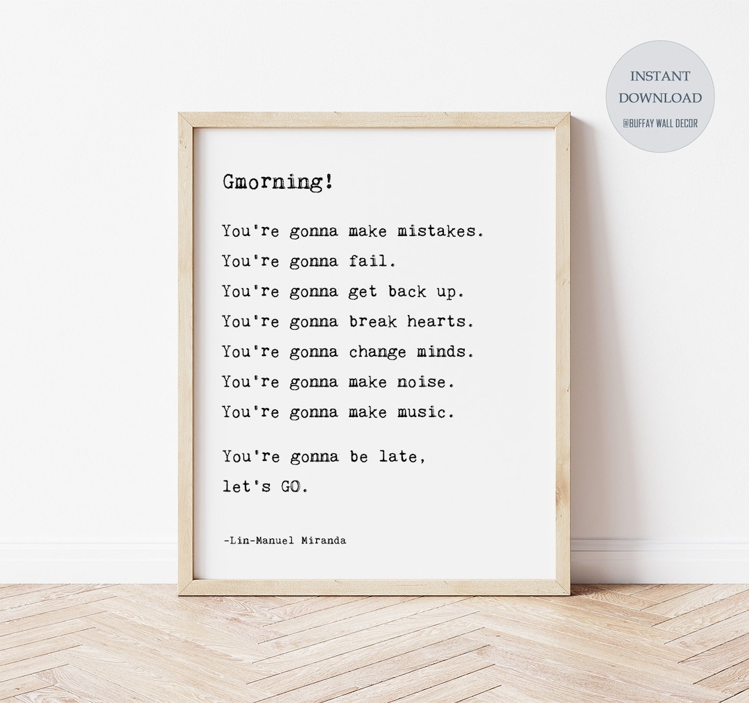 Lin Manuel Miranda Quote Art Print, Motivational Wall Art ...
