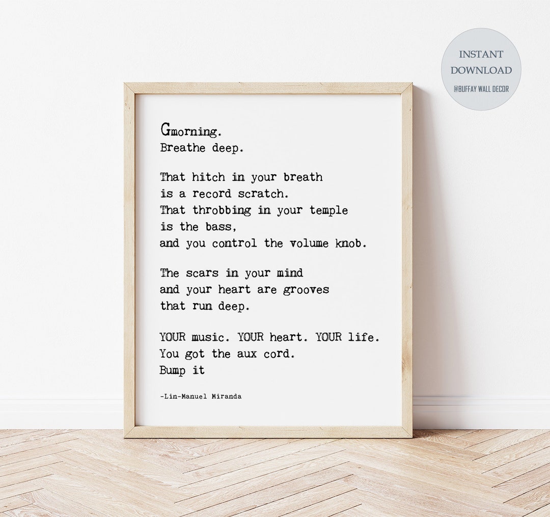 Lin-manuel Miranda Good Morning Quote, Hamilton Musical, Inspirational ...