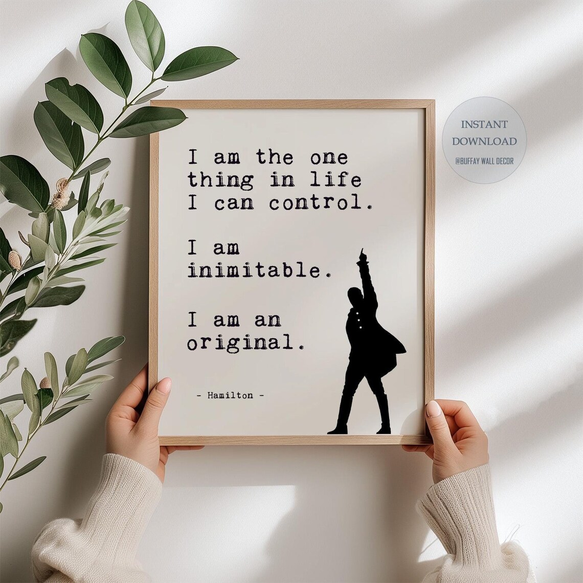 Printable Inspirational Quote, Hamilton Musical Quote, I Am the One ...
