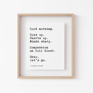 Lin-manuel Miranda Good Morning Quote, Hamilton Musical, Positive ...