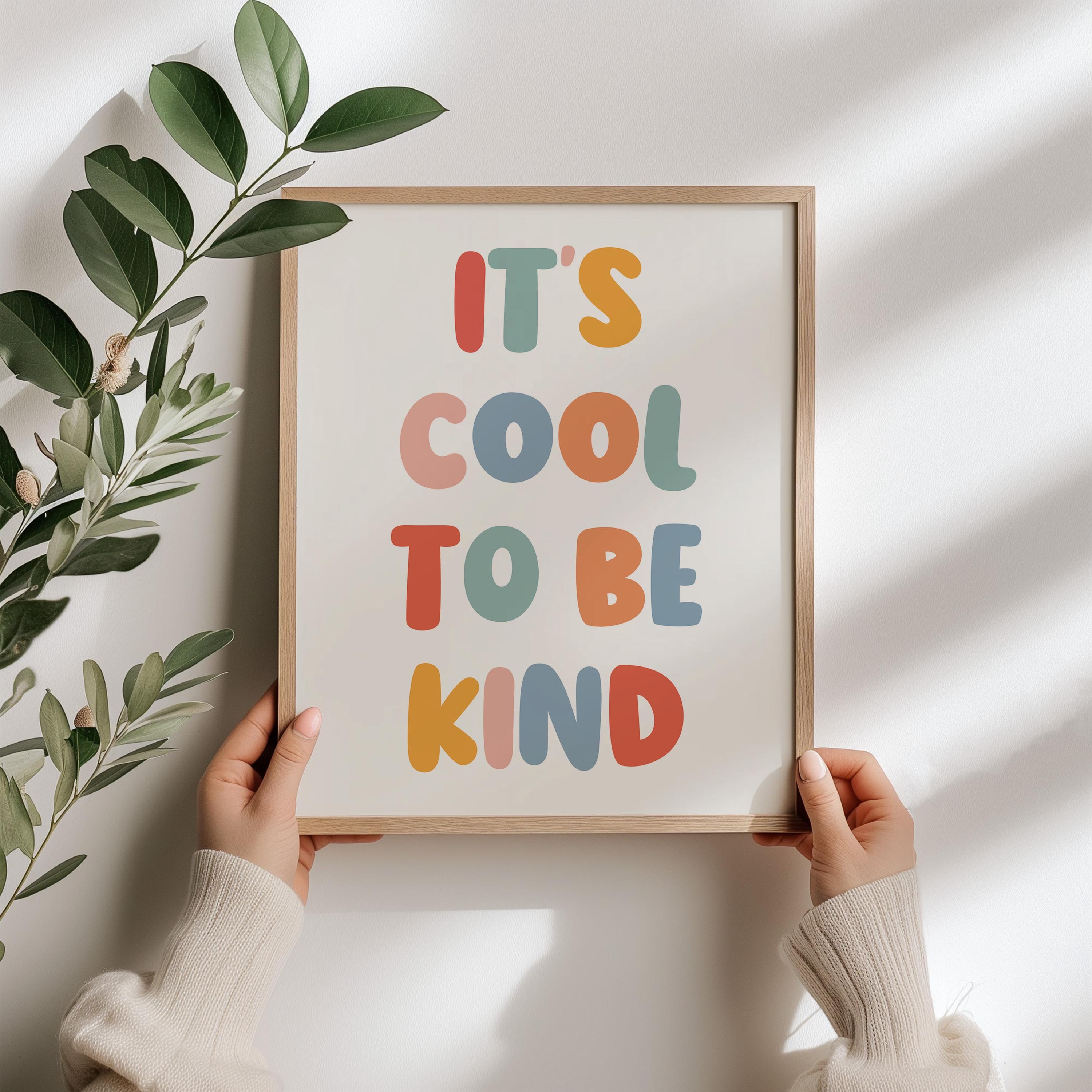 It's Cool to Be Kind Poster Printable, Playroom Classroom Wall Decor ...