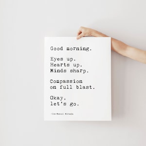 Lin-manuel Miranda Good Morning Quote, Hamilton Musical Broadway Play ...