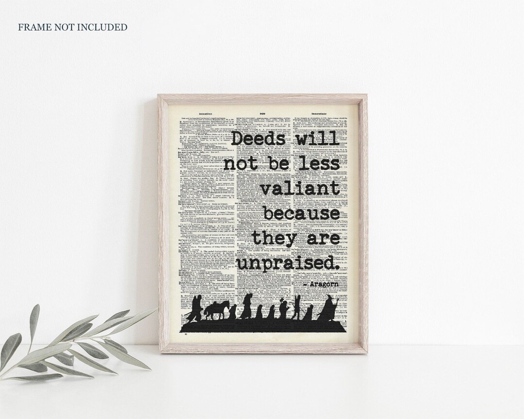 Lord of the Rings Art Print, LOTR Art Print, Deeds Will Not Be Less Valiant, Dictionary Art, J.R ...
