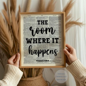 Printable Hamilton Quote Print, the Room Where It Happens, Hamilton ...