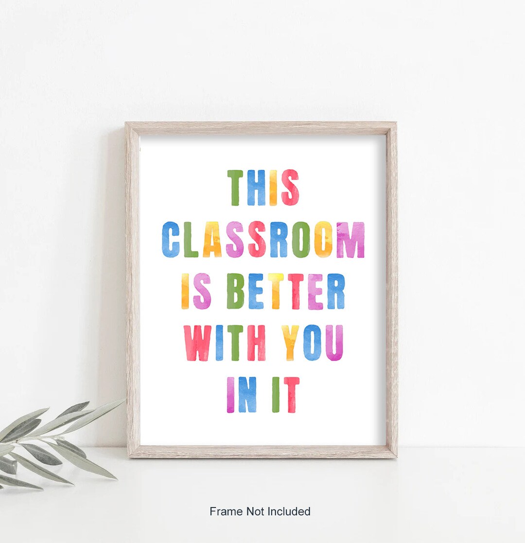 This Classroom is Better With You in It, Classroom Decor, Class Room ...