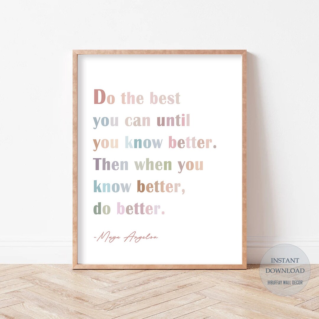 Do the Best You Can Maya Angelou Quote Printable - Etsy