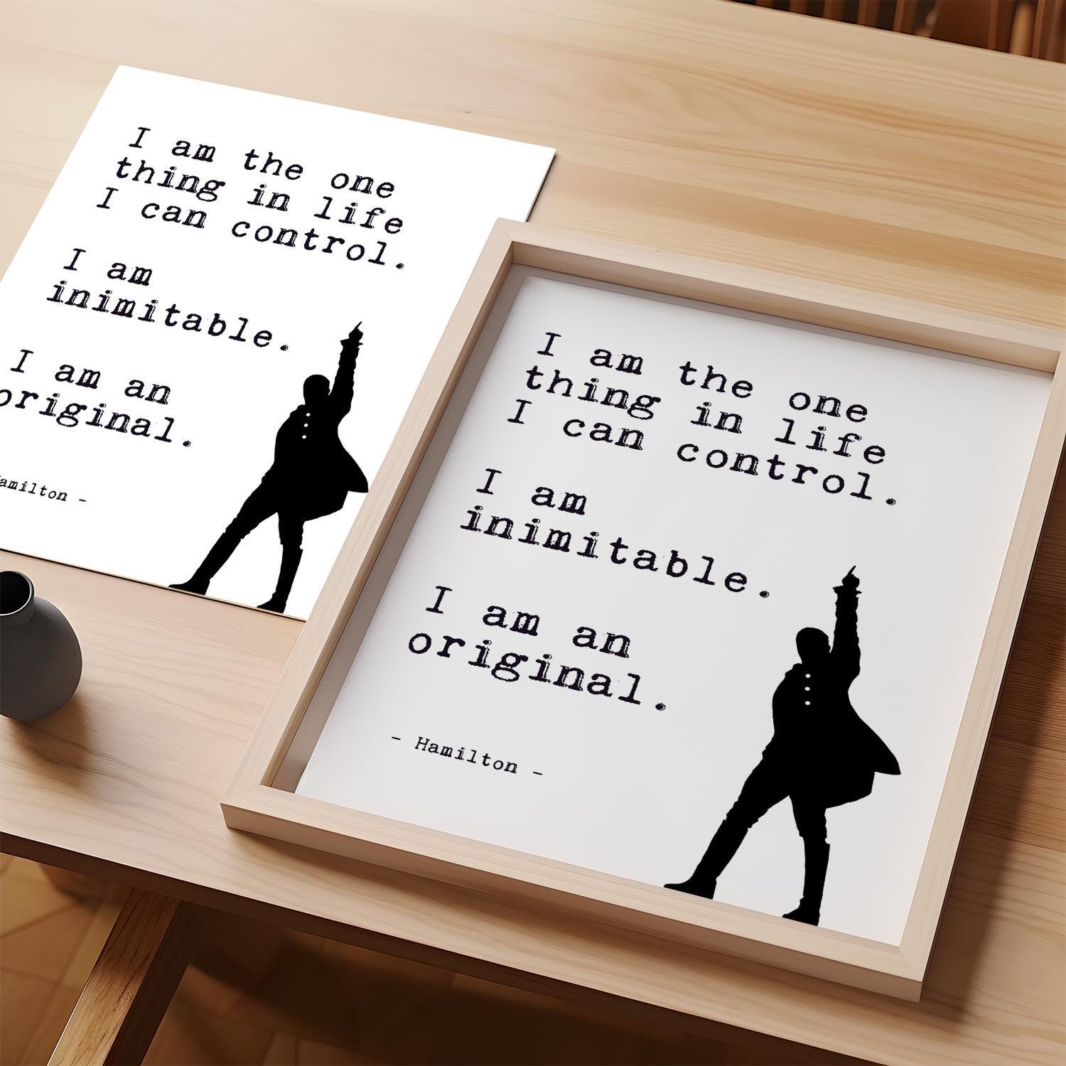 Printable Inspirational Quote, Hamilton Musical Quote, I Am the One ...