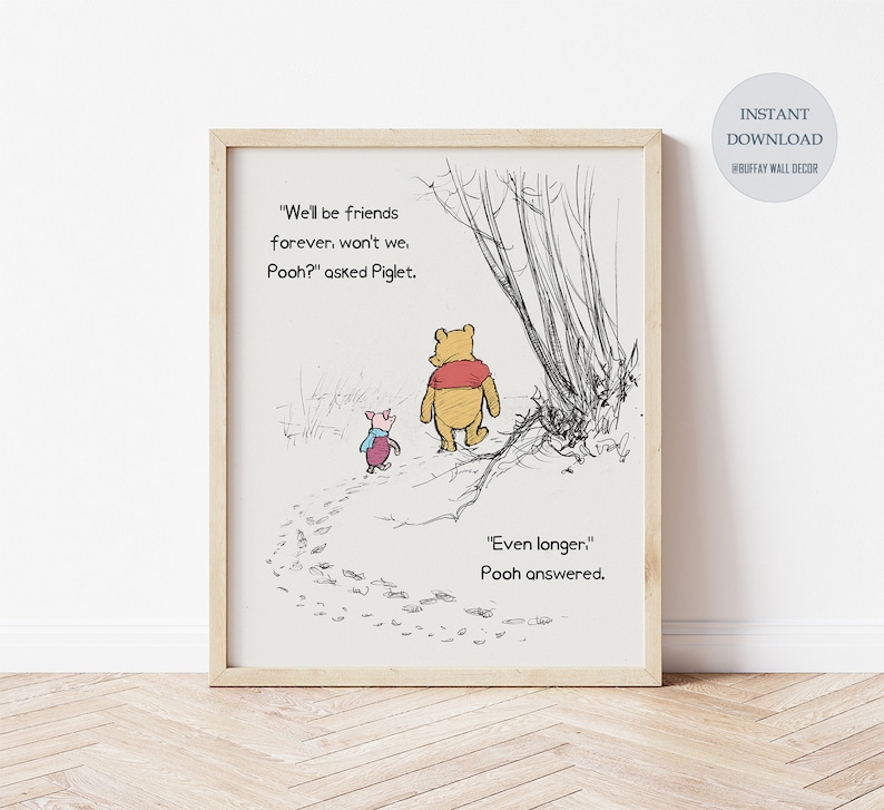 We'll Be Friends Forever, Winnie the Pooh Quote Classic Poster ...