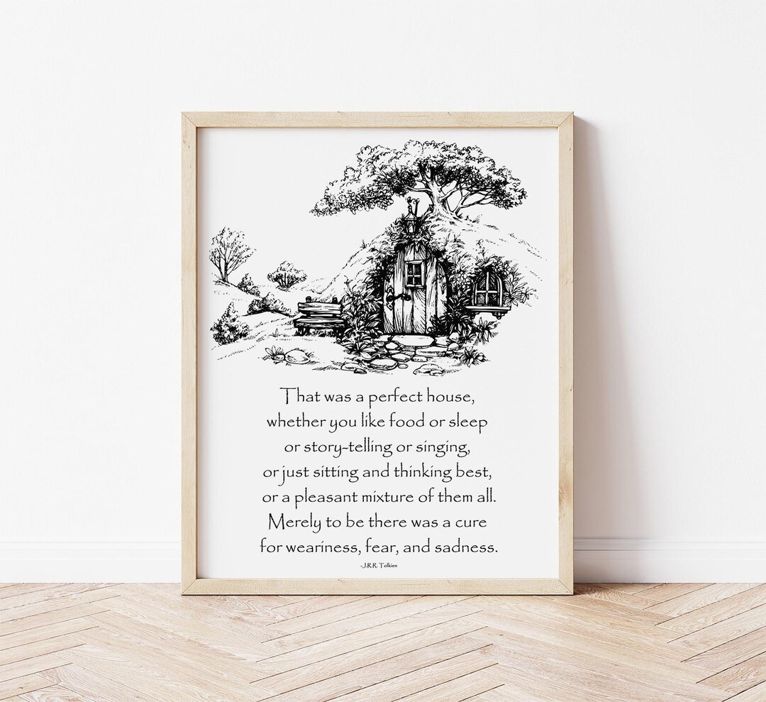 Hobbit Hole House Artwork - J.R.R. Tolkien Quote - A Perfect House ...