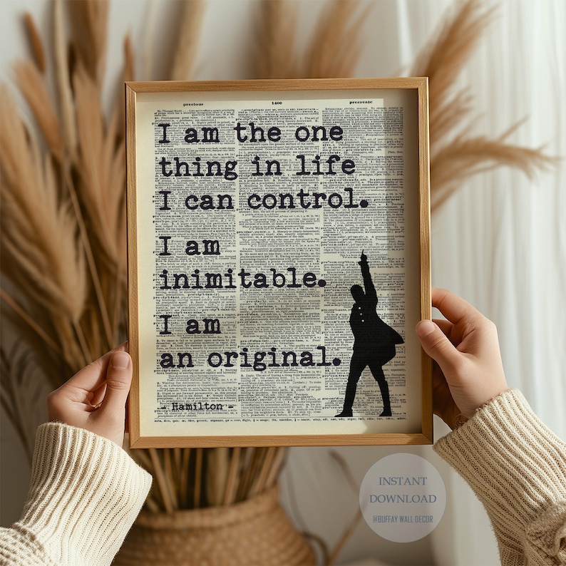 Hamilton Quote I Am the One Thing in Life, Lin-manuel Miranda Musical ...