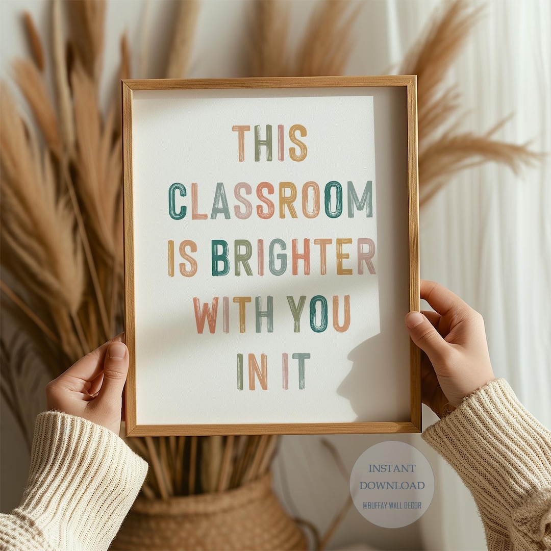 Digital Print, This Classroom is Brighter With You in It, Classroom ...