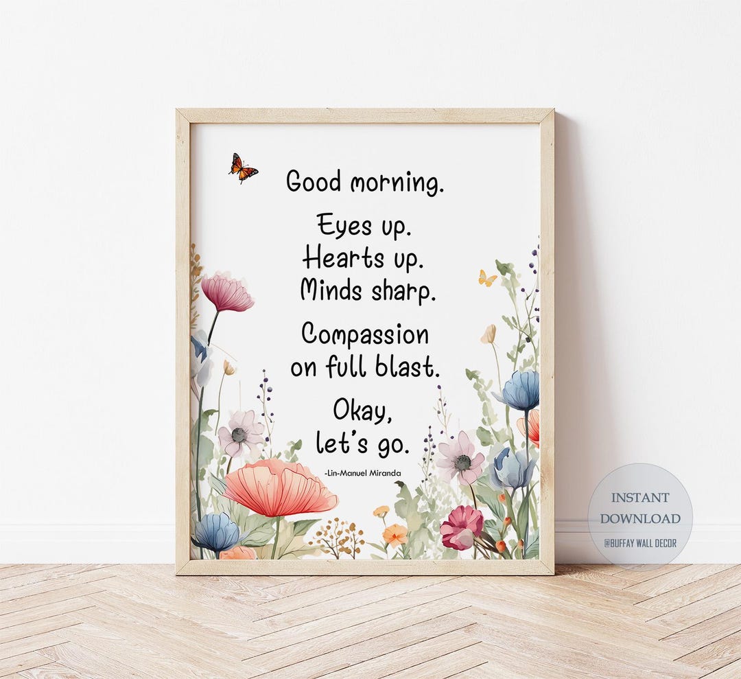 Lin-manuel Miranda Good Morning Quote, Hamilton Musical Wall Art ...