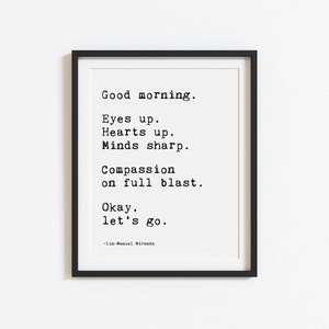 Lin-manuel Miranda Good Morning Quote, Hamilton Musical, Positive ...