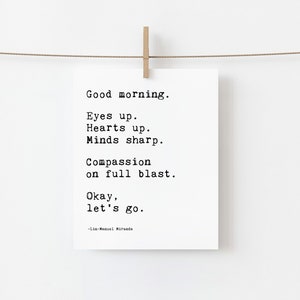 Lin-manuel Miranda Good Morning Quote, Hamilton Musical Broadway Play ...