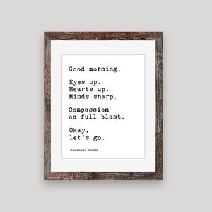 Lin-manuel Miranda Good Morning Quote, Hamilton Musical Broadway Play ...