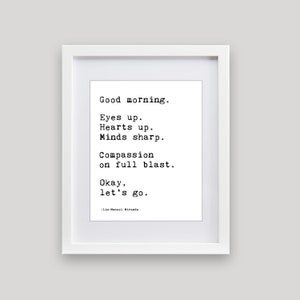 Lin-manuel Miranda Good Morning Quote, Hamilton Musical Broadway Play ...