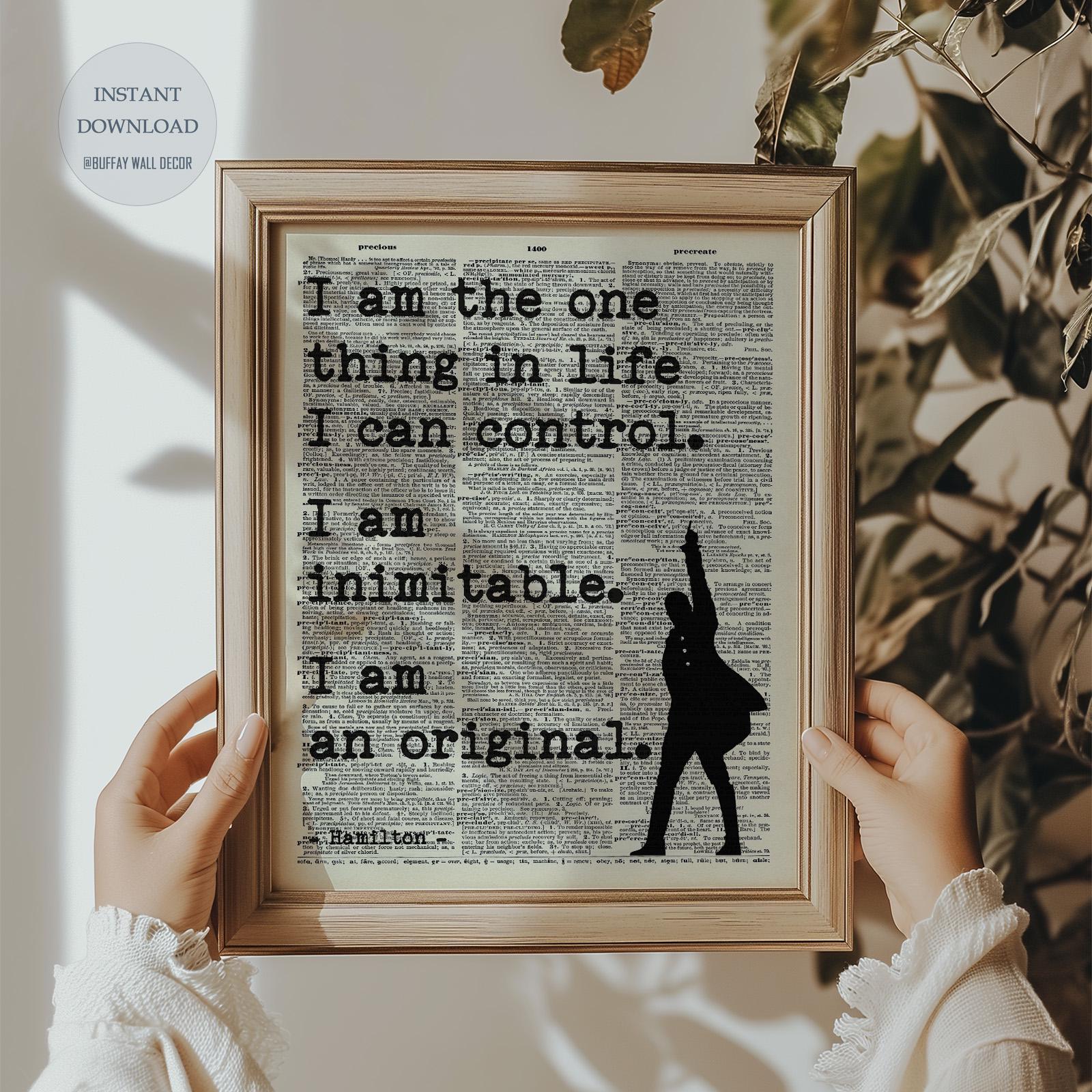 Hamilton Quote I Am the One Thing in Life, Lin-manuel Miranda Musical ...