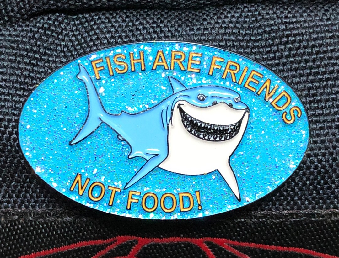 Bruce the Shark Fish Are Friends Not Food Soft Enamel Pin Badge, Vegan ...