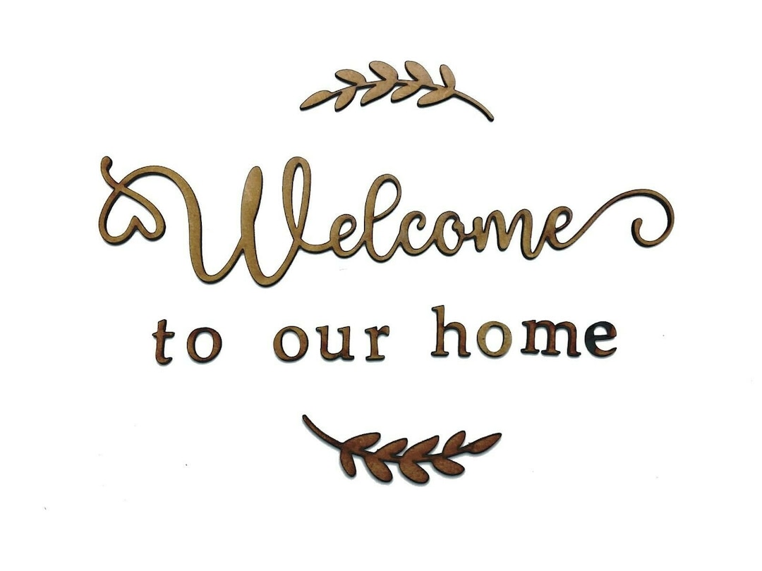Wooden MDF "welcome to Our Home" Craft Shape Laser Cut Embellishment ...