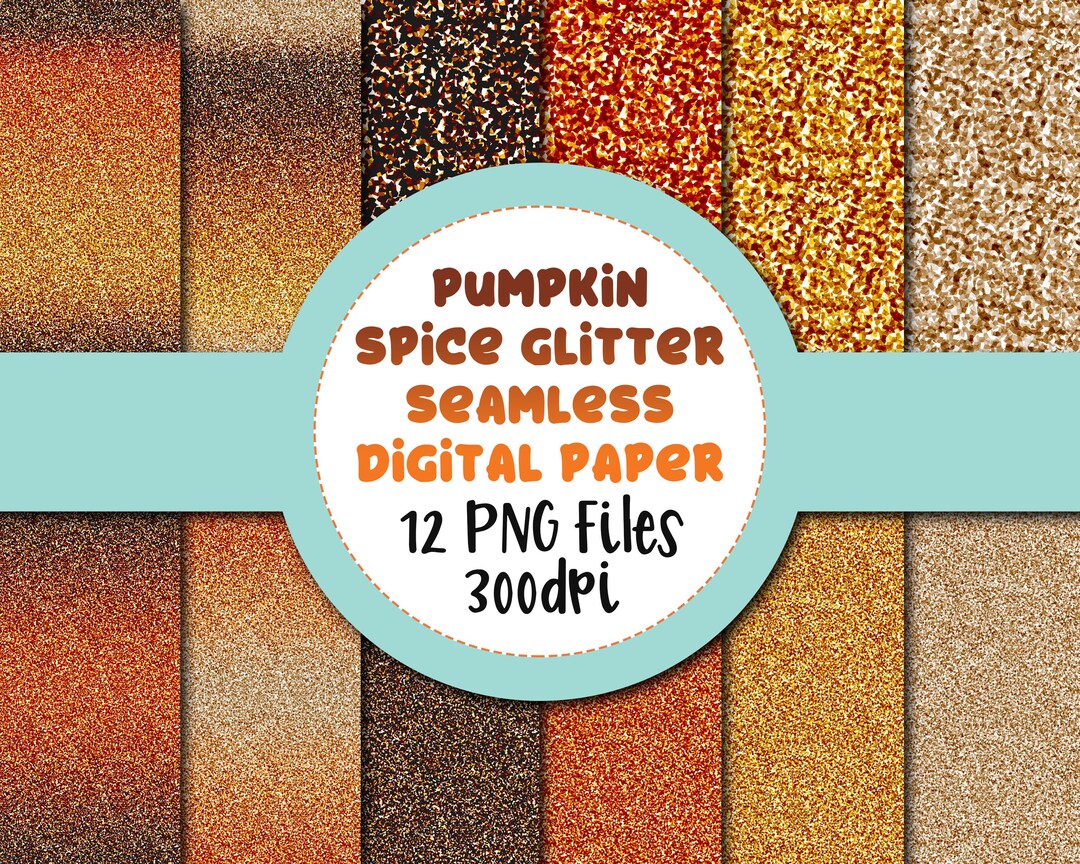 Pumpkin Spice Glitter Seamless Digital Paper Fall Paper Commercial Use ...