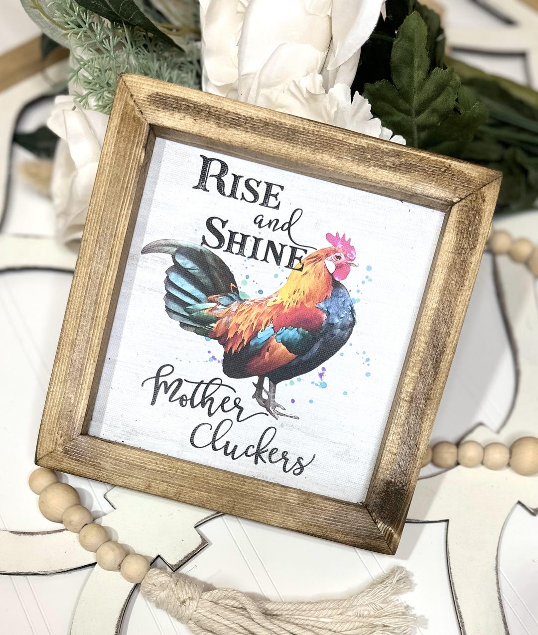 Funny Farmhouse Chicken Sign – Rise and Shine Mother Cluckers Wooden ...