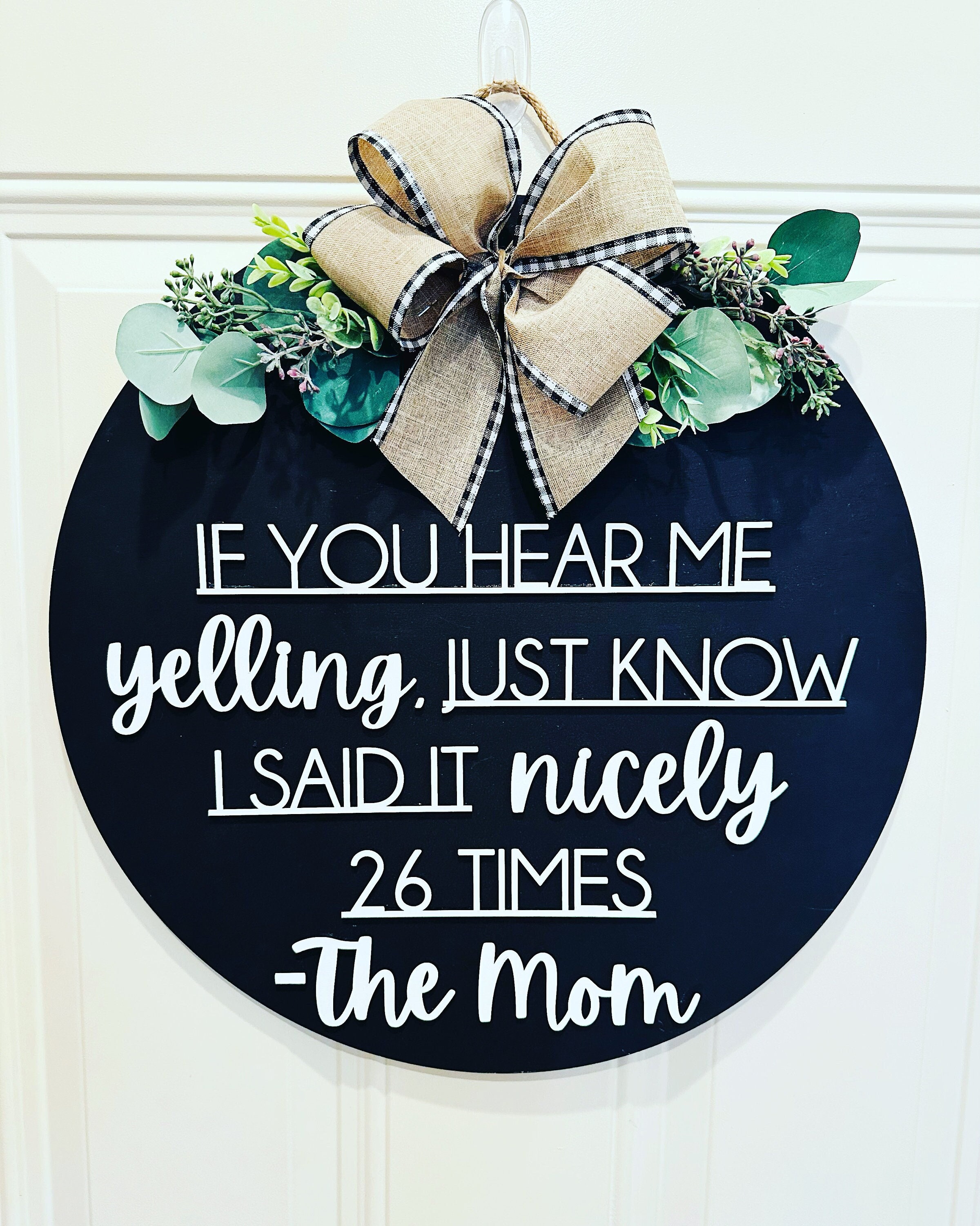 If You Hear Me Yelling Round Front Door Sign for Mom Funny Gift Mothers ...