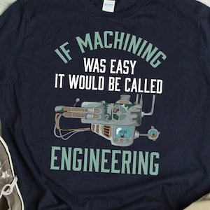 Machinist Tshirt Funny Machinist Shirt Machinist Gift CNC Operator T ...