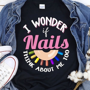 Nail Technician Gift Nail Tech Shirt Funny Nail Salon Outfit Manicurist ...